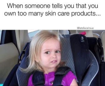 45 Skincare Memes That Will Make You Laugh While You Wait For Your Mask ...