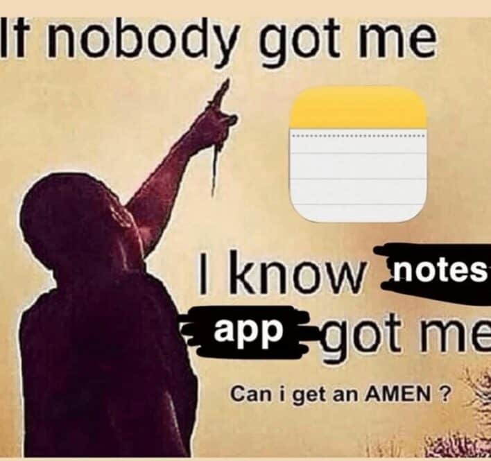40 Notes App Memes For Everyone Writing In There Instead Of Going To ...