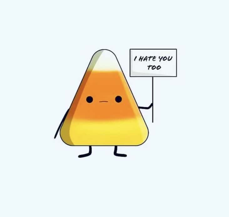 35 Hilarious Candy Corn Memes For The Haters And The Lovers