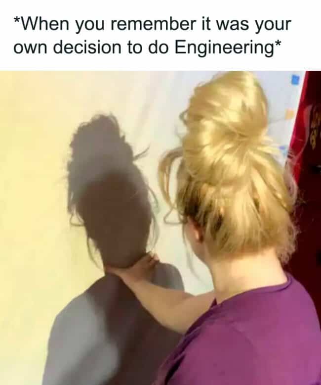 35 Hilarious Engineering Memes That Work On Every Level