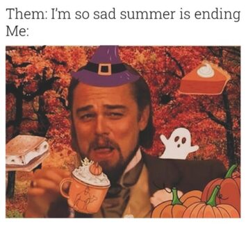 40 Funny Memes That Capture The Pure Joy Of Fall’s First Day (September ...