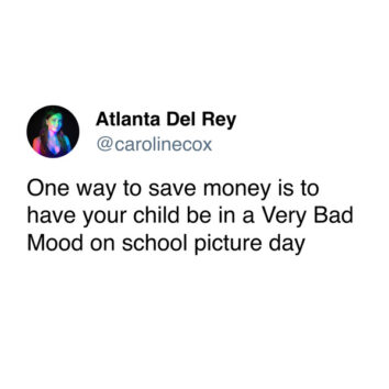 40 Funny Tweets About School Picture Day That Will Make Every Parent Laugh