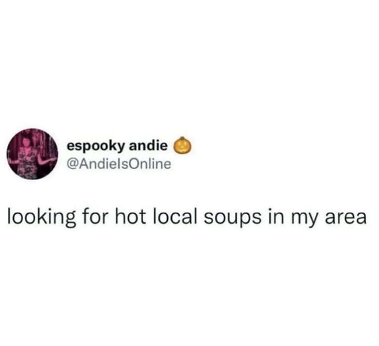 42 Funny Soup Season Memes To All Soup Lovers Who Celebrate
