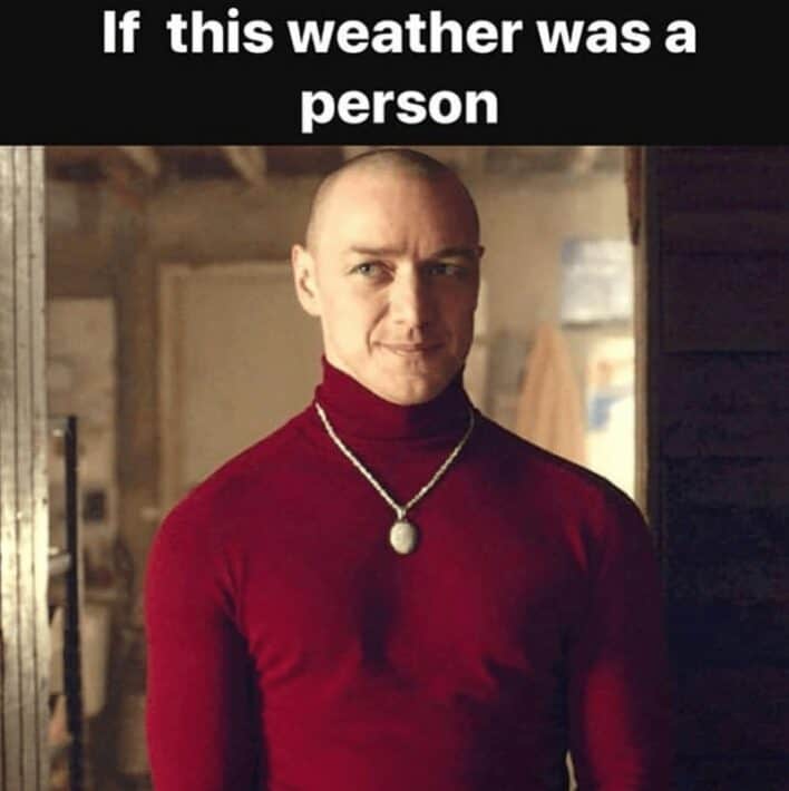 25 Funny Memes About That Time Of Year When The Weather Can't Decide If ...