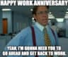45 Hilarious Work Anniversary Memes For Employees Trapped In A Dead-End Job