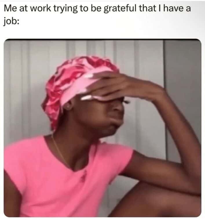 40 Funny Work Memes For Corporate Girlies Who Desperately Need A Vacation
