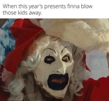 45 Funny Art The Clown Memes That 'Terrifier' Fans Can't Get Enough Of