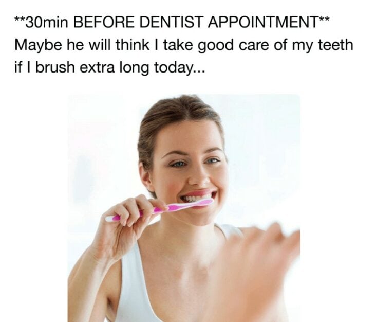 35 Funniest Dentist Memes For People Who Lie About How Much They Floss