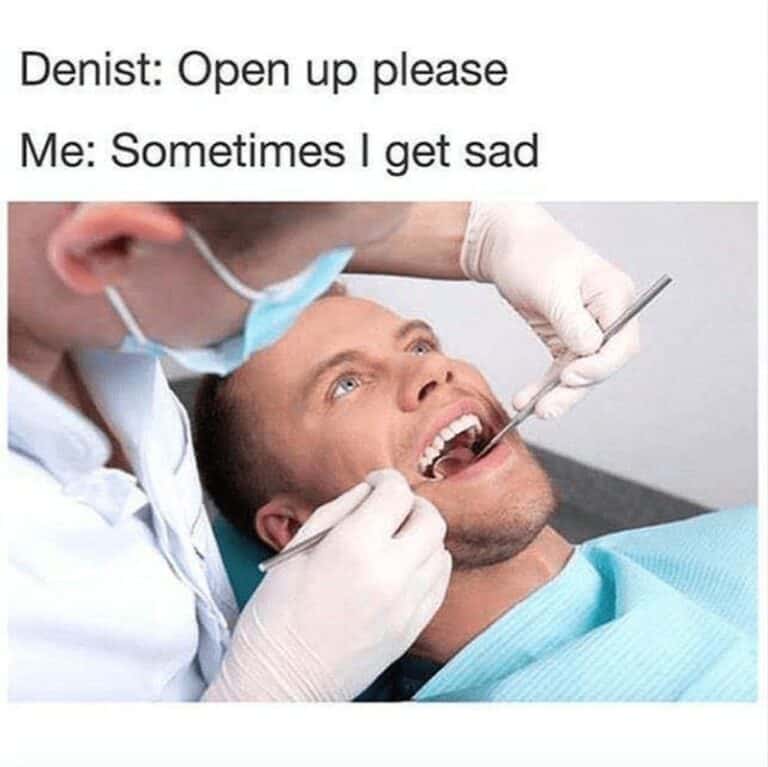 35 Funniest Dentist Memes For People Who Lie About How Much They Floss