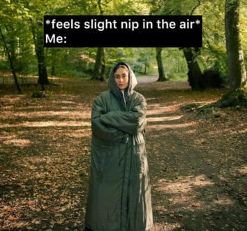 35 Funny Cold Weather Memes To Keep You Laughing Through Layering Season