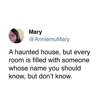 30 Frighteningly Funny Haunted House Tweets That Are More Terrifying ...