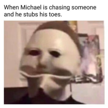 40+ Funny Michael Myers Memes Just In Time For Halloween
