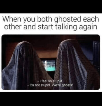 25 Funny Ghosting Memes For When Your Relationship Disappears Faster ...