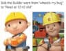 40 Funny Construction Worker Memes That Are A Blueprint For Laughs