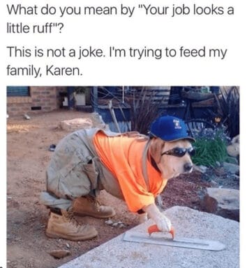 40 Funny Construction Worker Memes That Are A Blueprint For Laughs
