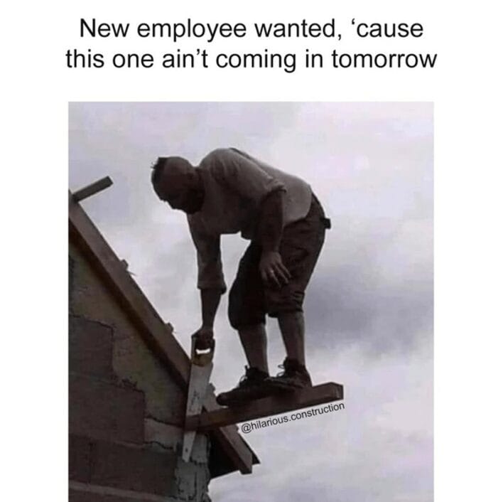 40 Funny Construction Worker Memes Building A Funnier Tomorrow ...