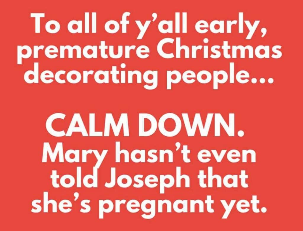 "It's Never Too Early For Christmas" — 30 Funny Christmas Memes For ...