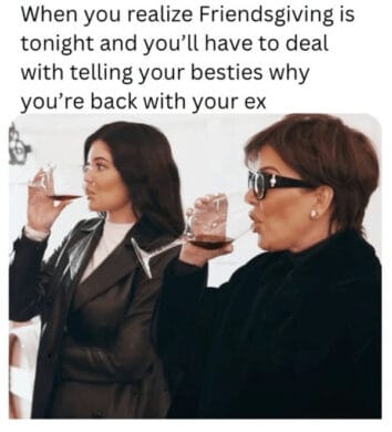 35 Funny Friendsgiving Memes That’ll Make You Thankful For Your Chosen ...