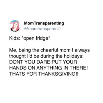 35 Funny Parenting Tweets About Thanksgiving That Prove Kids Are The ...