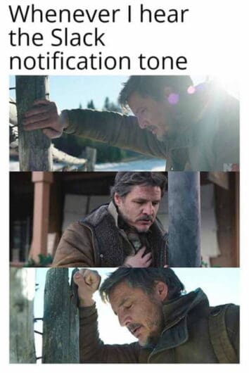 30 Funny Slack Memes For Employees Just Trying To Survive The Endless ...