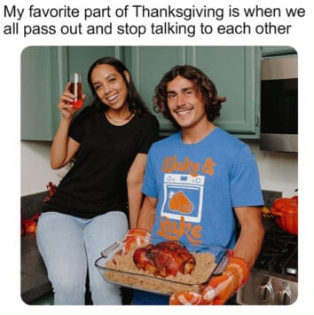 45 Funniest Thanksgiving Memes To Laugh At While The Rest Of Family Argues