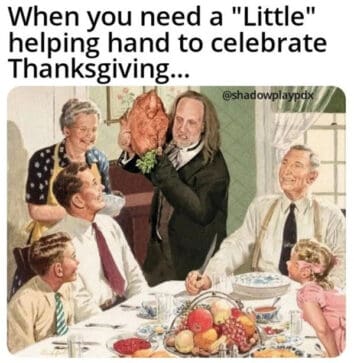 45 Funniest Thanksgiving Memes To Laugh At While The Rest Of Family Argues