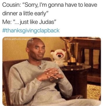 45 Funniest Thanksgiving Memes To Laugh At While The Rest Of Family Argues