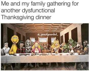 45 Funniest Thanksgiving Memes To Laugh At While The Rest Of Family Argues