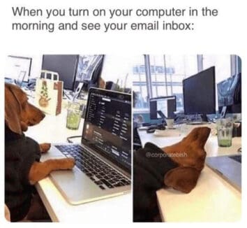 40 Funny Work Memes For When You’re Mentally Already At Happy Hour