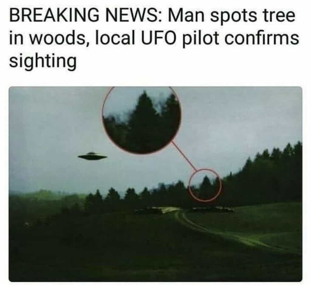 38 Funniest UFO Memes Since It Seems Like The Aliens Are Landing Any ...