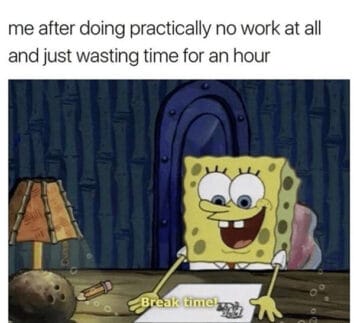 45 Funny Procrastination Memes That'll Make You Feel Better About Your ...