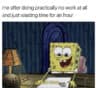 45 Funny Procrastination Memes That'll Make You Feel Better About Your ...