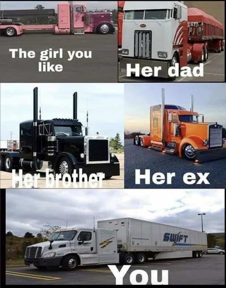 35 Funny Trucking Memes For Road Dogs Living Life Between The Lines