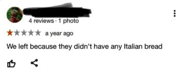 45 Unhinged Google Reviews From Folks Who Won't Be Getting Their Money Back