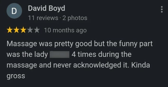45 Unhinged Google Reviews From Folks Who Won't Be Getting Their Money Back