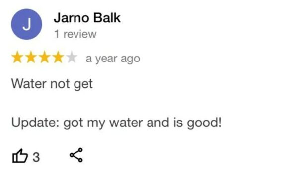 45 Unhinged Google Reviews From Folks Who Won't Be Getting Their Money Back