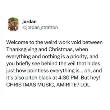 26 Funny Tweets And Memes About Working During The Holiday Season