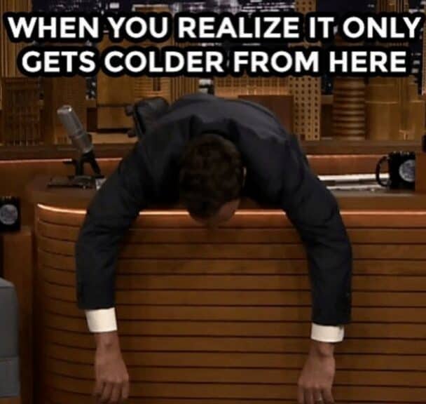 39 Funniest Cold Weather Memes For People Who Are One Shiver Away From ...