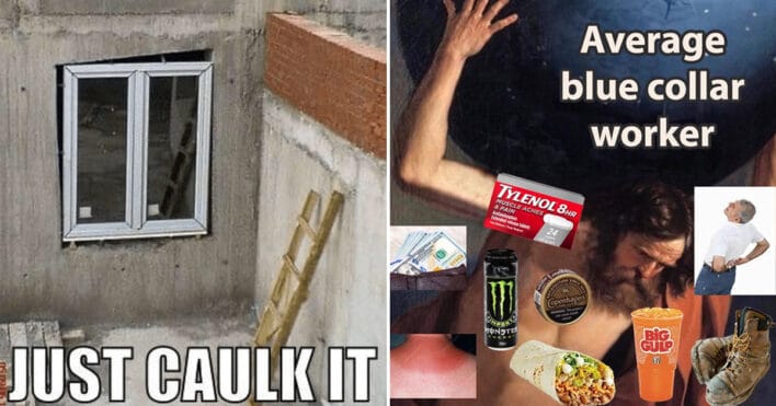37 Funniest Construction Worker Memes Are A Blueprint For Laughs