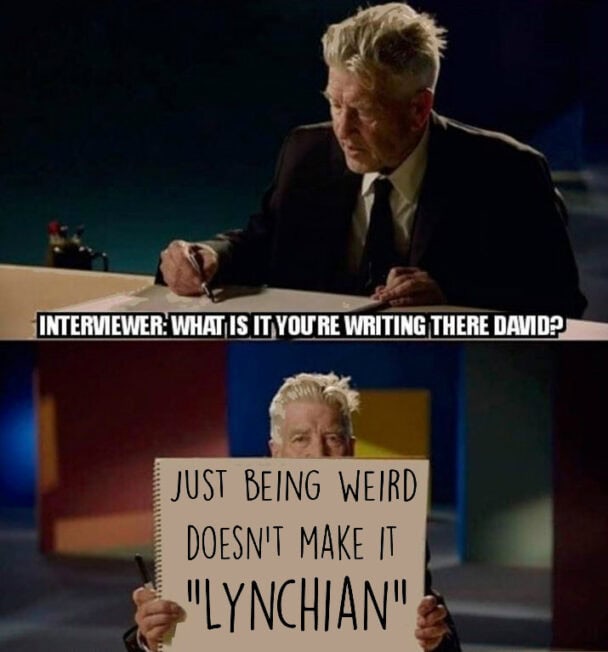 35 Funny David Lynch Memes Celebrating An Icon That Will Live On In Our ...