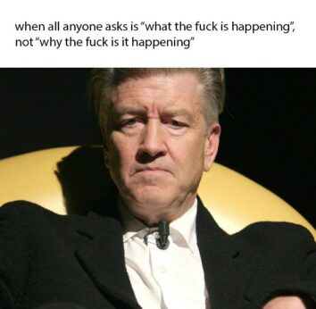 35 Funny David Lynch Memes Celebrating An Icon That Will Live On In Our ...
