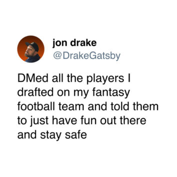 35 Funny Tweets About Fantasy Football That'll Have You Laughing Until ...