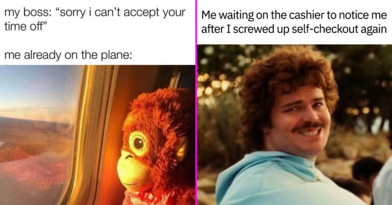 40 Hilariously Relatable Memes That Hit Way Too Close To Home This Week