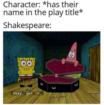35 Funny Shakespeare Memes That Are Much Ado About Laughing (January 6 ...