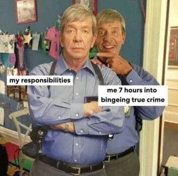 35 Funny True Crime Memes For People Who Think Watching Dateline Is ...