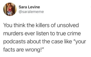 35 Funny True Crime Memes For People Who Think Watching Dateline Is ...