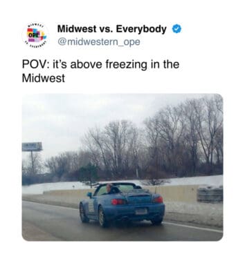 35 Funny Midwest Memes For Anyone Who Has Worn Shorts In A Snowstorm