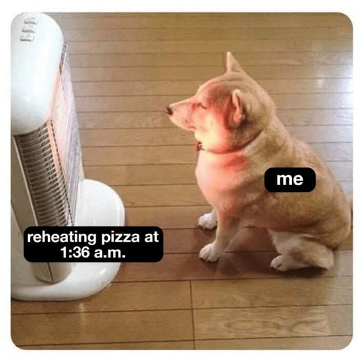 50 Deliciously Hilarious Pizza Memes For Pie Guys And Gals Who'd Take A ...