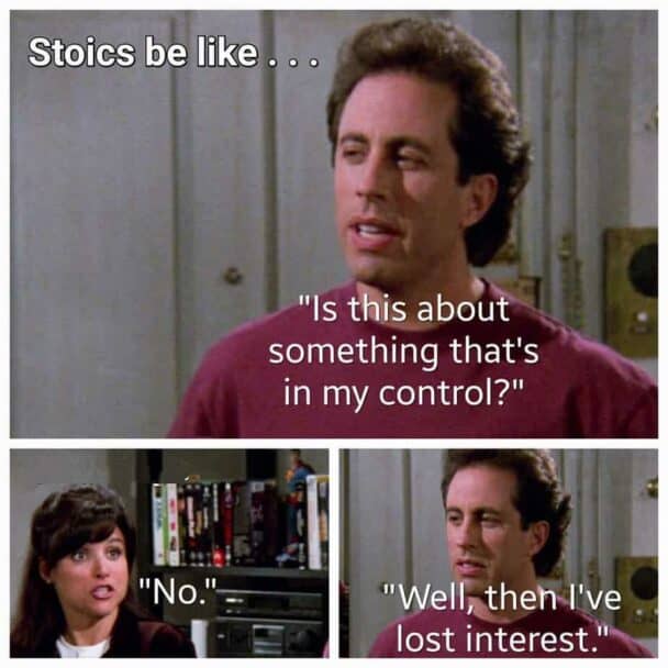 40 Deep And Funny Stoic Memes On The Philosophy Of Stoicism And Marcus ...