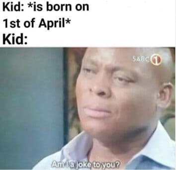 30+ Funny April Fools’ Memes For The Most Annoying Holiday On The Calendar